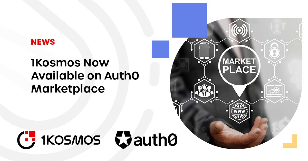 1Kosmos Now Available on Auth0 Marketplace