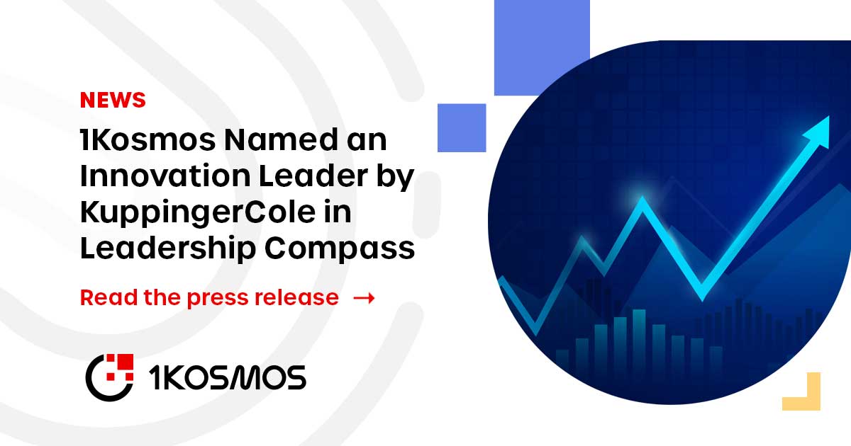 1Kosmos Named an Innovation Leader by KuppingerCole in Leadership Compass Report for Customer ...