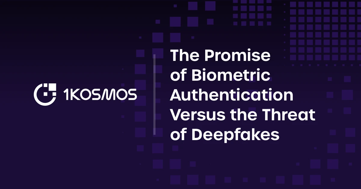 The Promise of Biometric Authentication Versus the Threat of Deepfakes ...