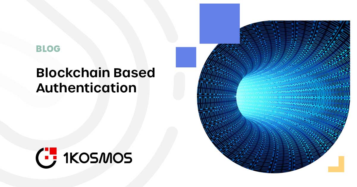 Blockchain Based Authentication - 1Kosmos