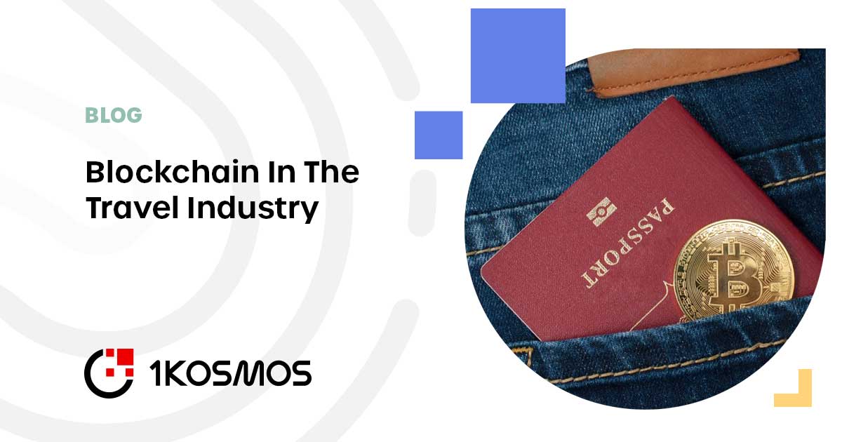 Blockchain In The Travel Industry - 1Kosmos