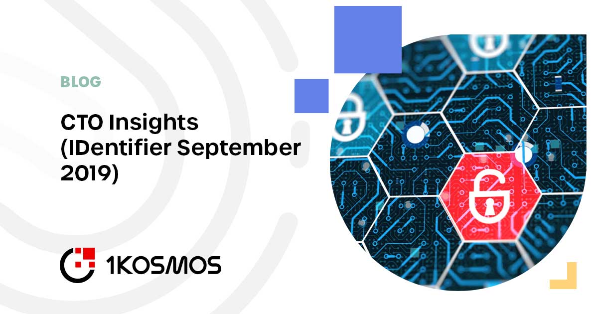 CTO Insights (IDentifier September 2019) - 1Kosmos