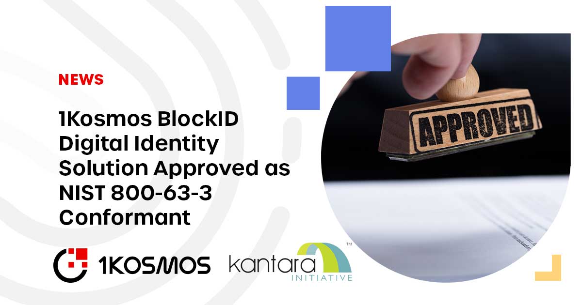 1Kosmos BlockID Digital Identity Solution Approved as NIST 800-63-3 ...