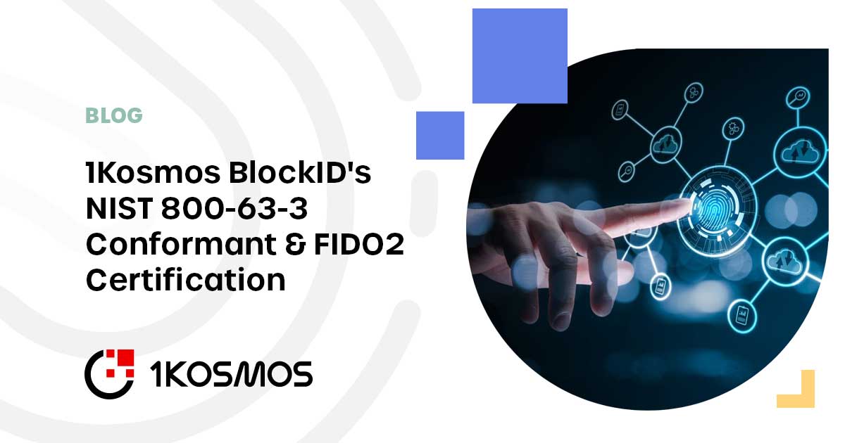 1Kosmos Gains NIST & FIDO2 Certification for Secure Users