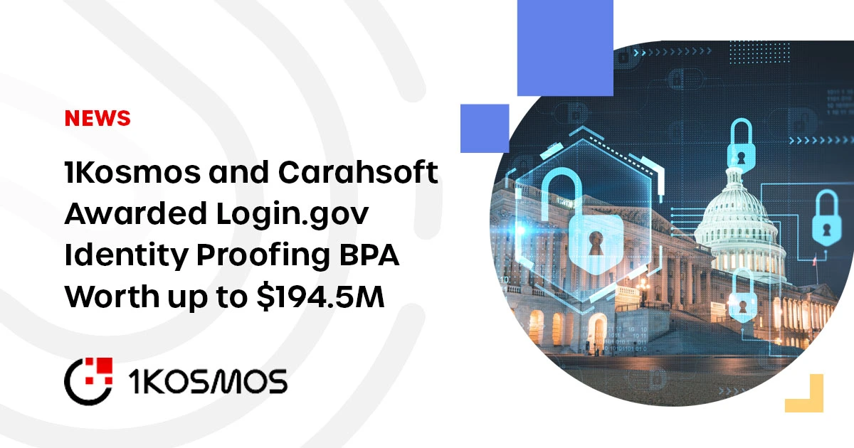 1Kosmos & Carahsoft Win Login.gov Identity Proofing BPA