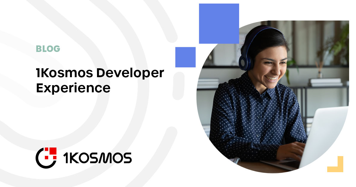 1Kosmos Developer Experience - 1Kosmos