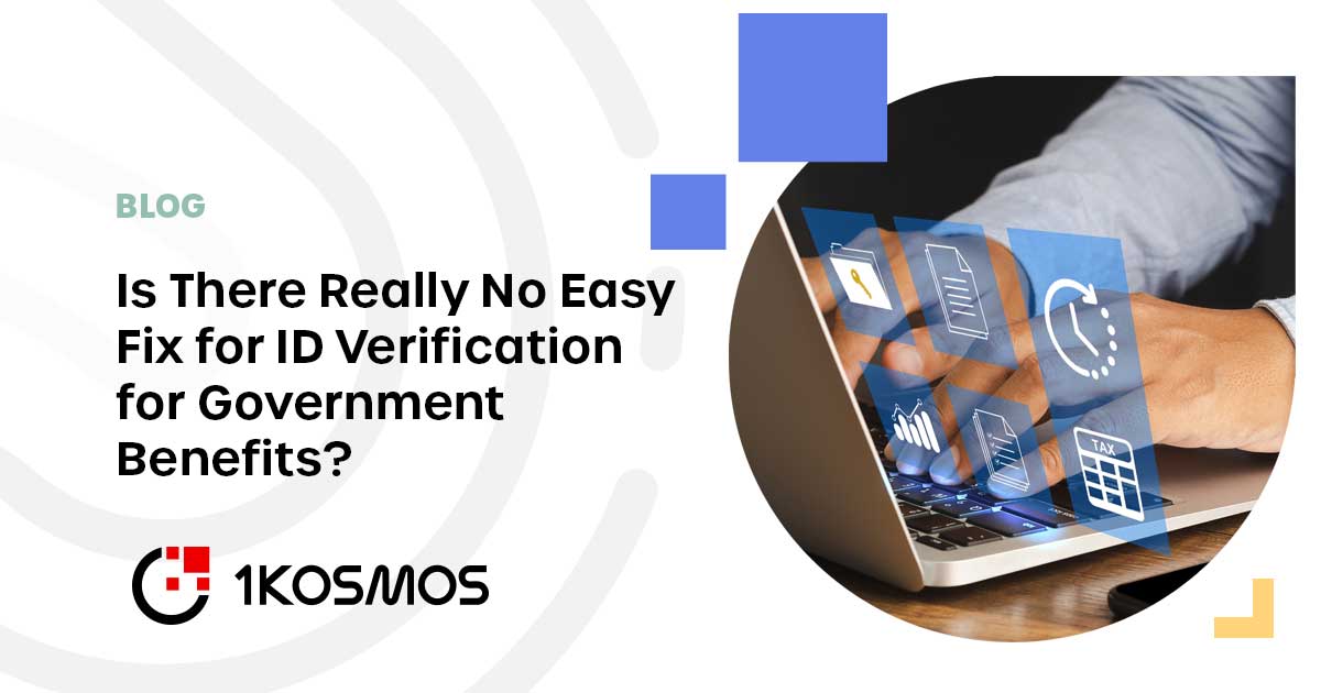 No Easy Fix for ID Verification in Gov Benefits?