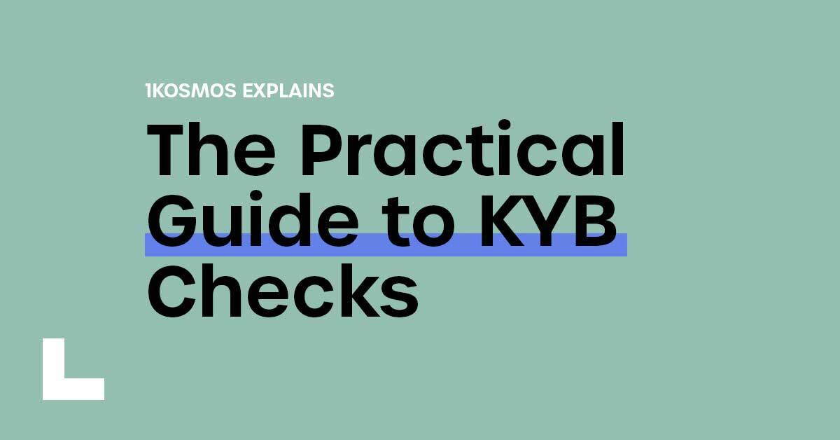 Know Your Business: The Practical Guide to KYB Checks
