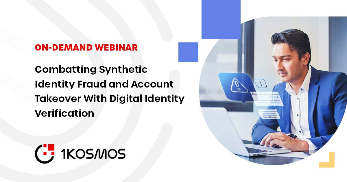 Combatting Synthetic Identity Fraud and Account Takeover With Digital ...
